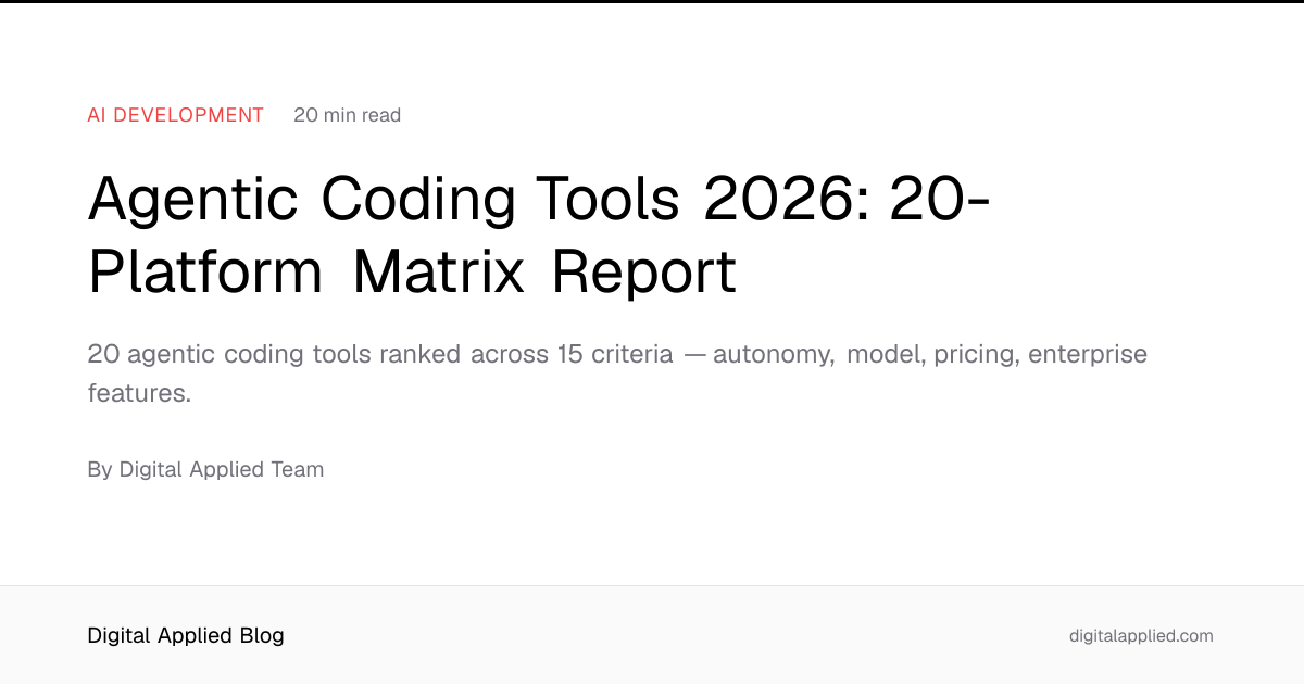 Agentic Coding Tools 2026: 20-Platform Matrix Report