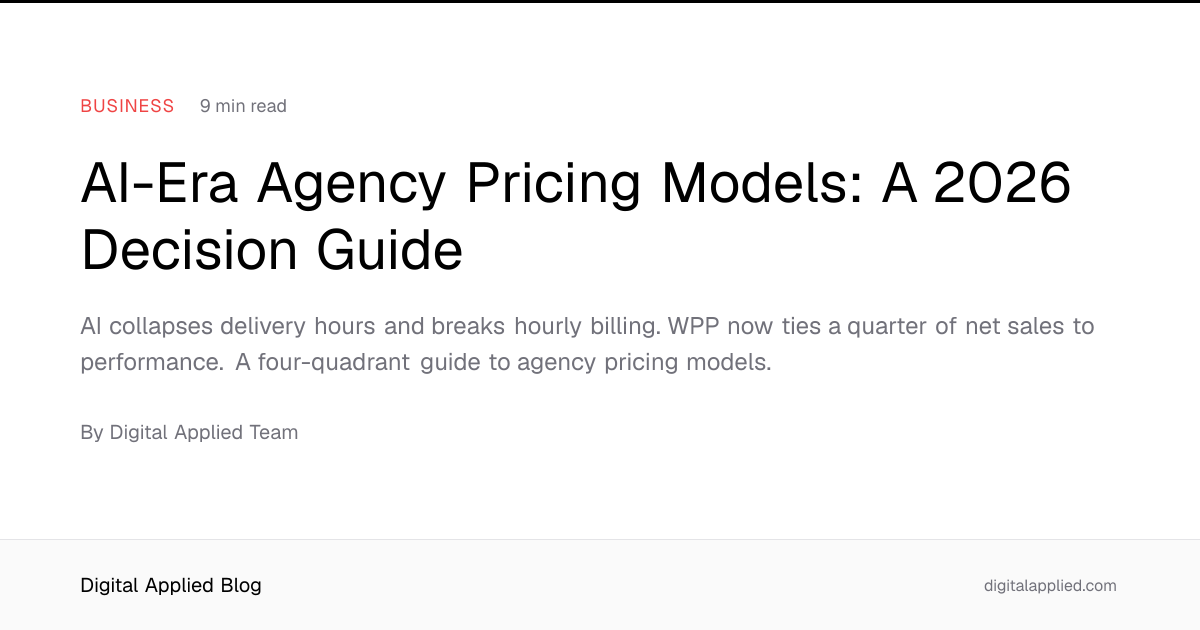 AI-Era Agency Pricing Models: A 2026 Decision Guide