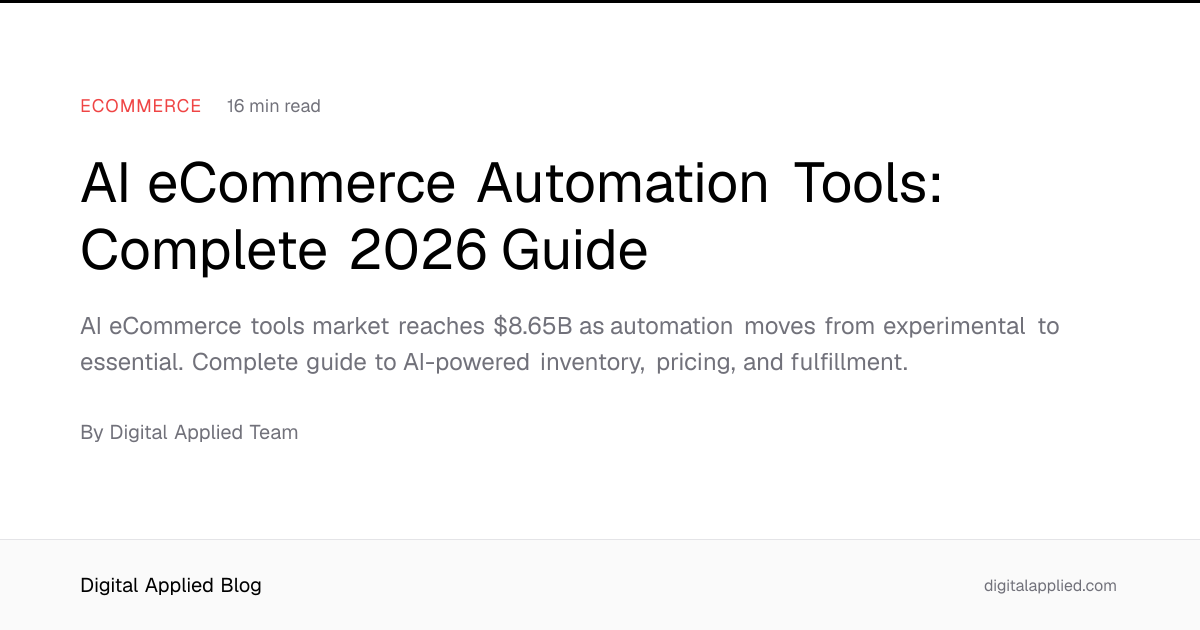 AI eCommerce Automation Tools: Complete 2026 Guide