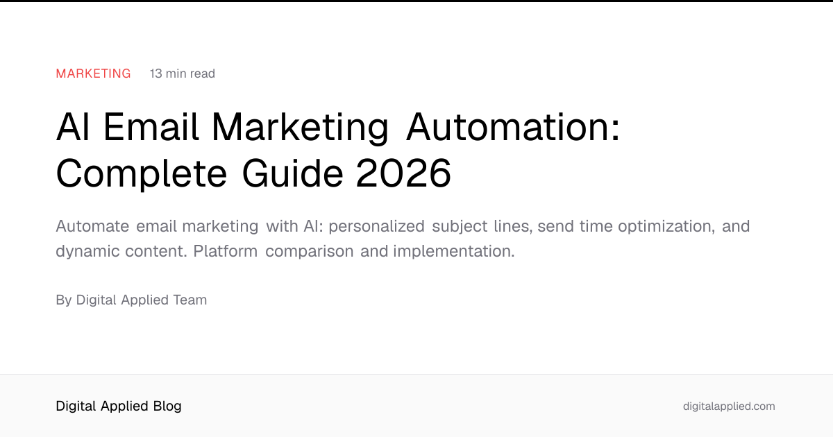 AI Email Marketing Automation: Complete Guide 2026