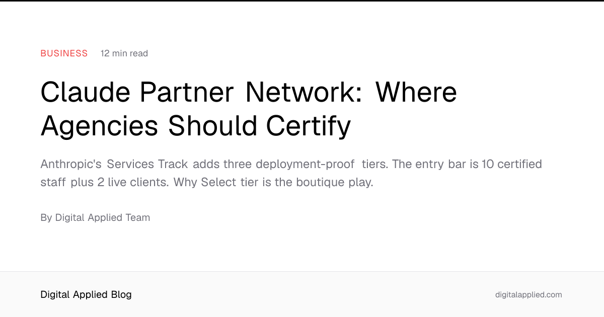 Claude Partner Network: Where Agencies Should Certify