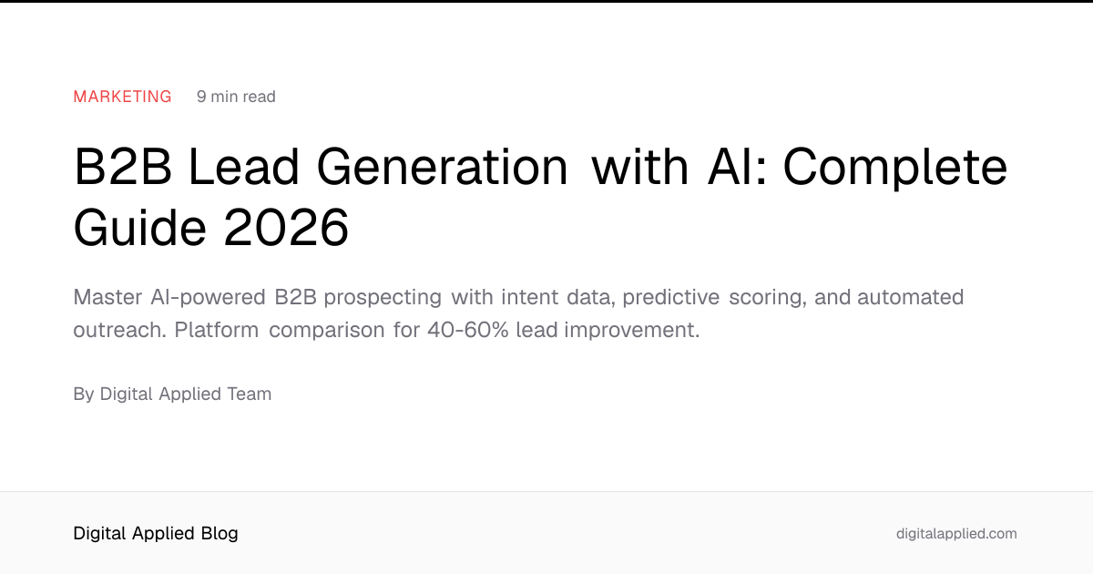 B2B Lead Generation with AI: Complete Guide 2026