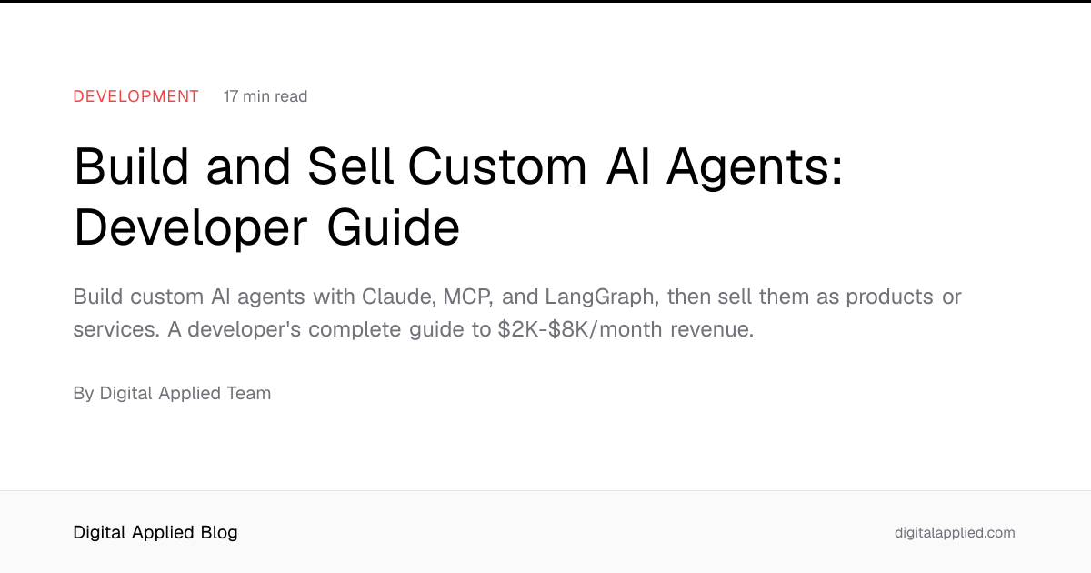 Build and Sell Custom AI Agents: Developer Guide