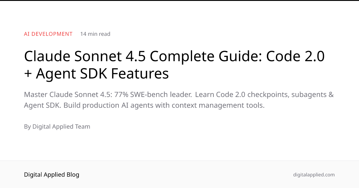 Claude Sonnet 4.5 Complete Guide: Code 2.0 + Agent SDK Features