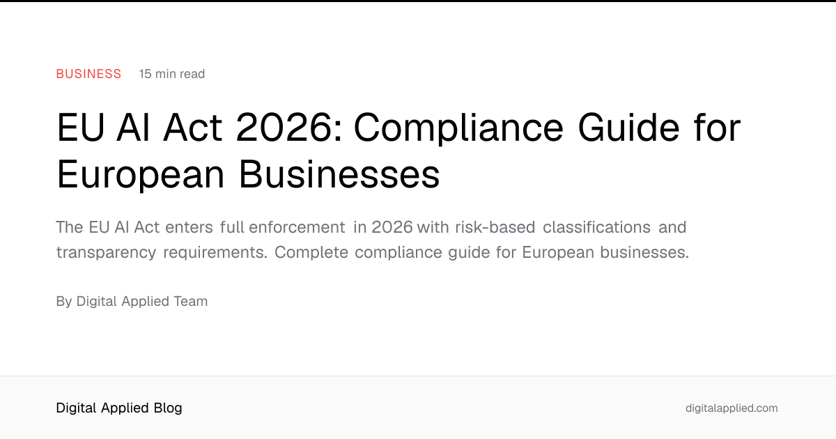 EU AI Act 2026: Compliance Guide for European Businesses