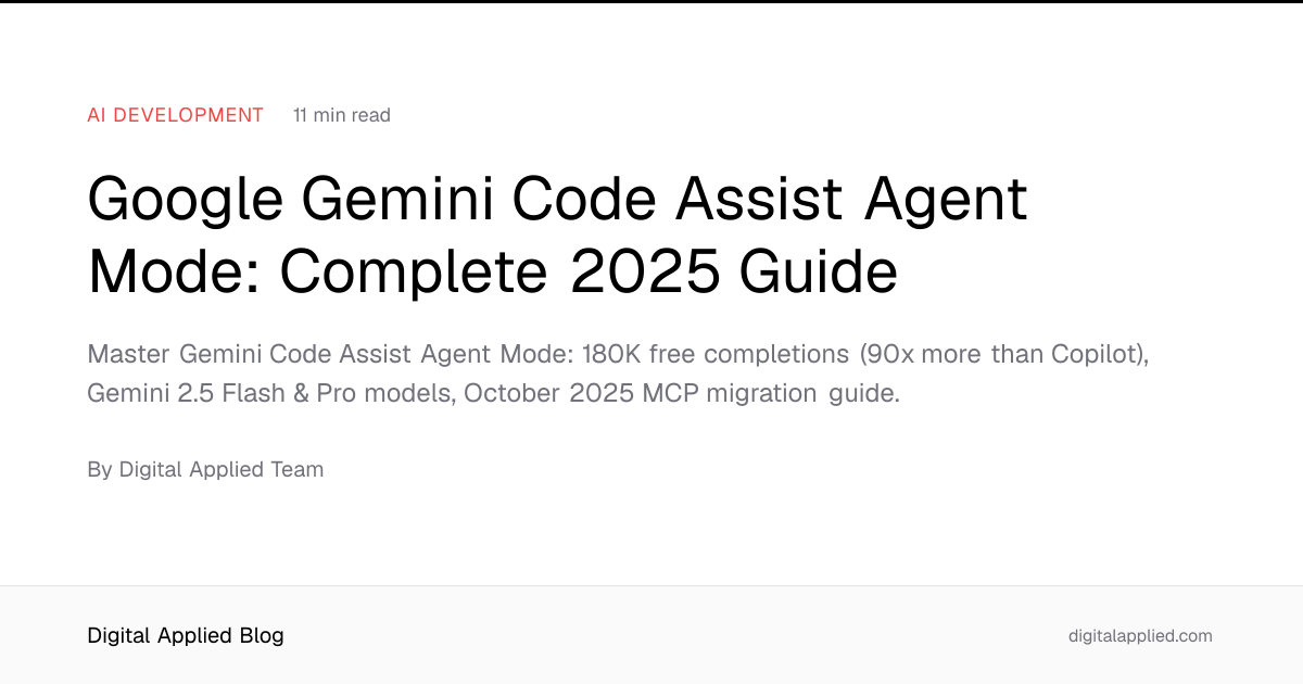 Google Gemini Code Assist Agent Mode: Complete 2025 Guide