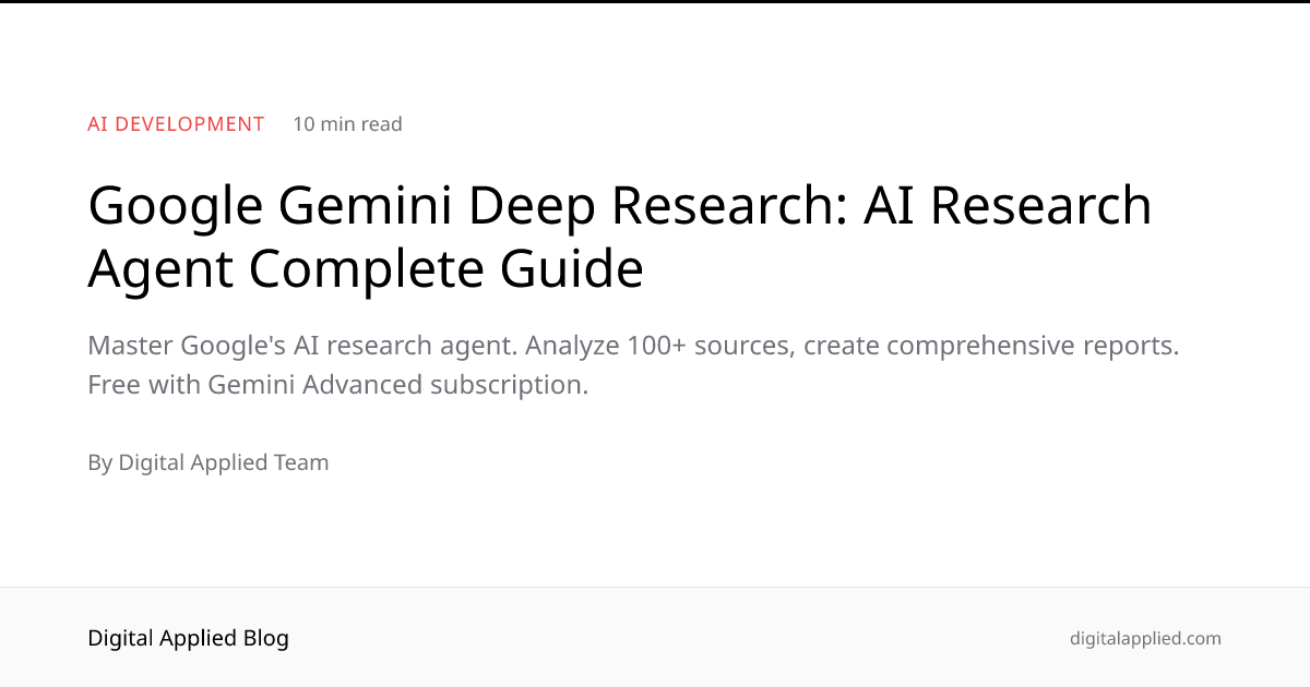 Google Gemini Deep Research: Complete Guide 2025