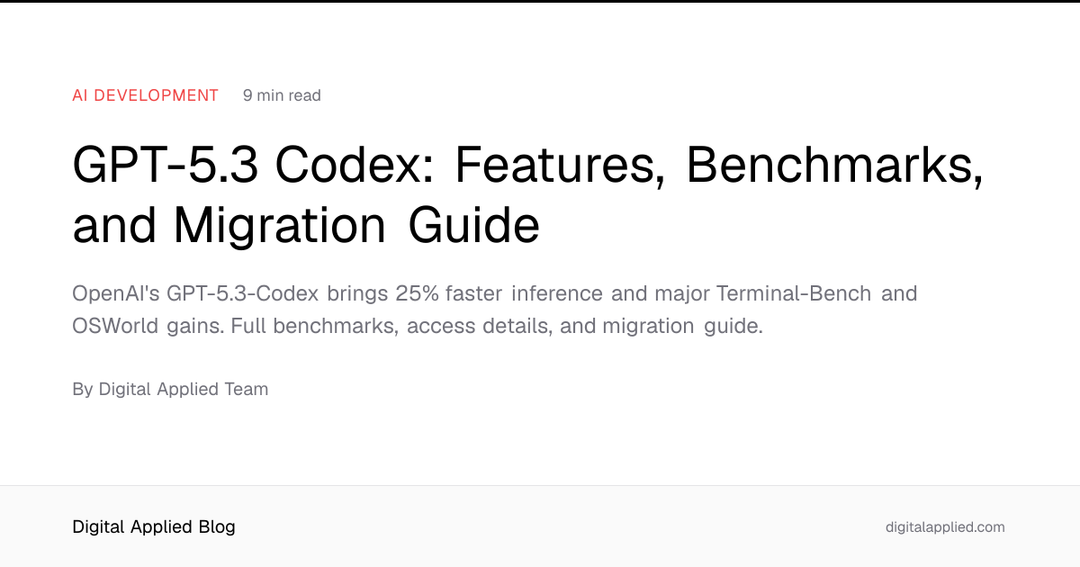 GPT-5.3 Codex: Features, Benchmarks, and Migration Guide