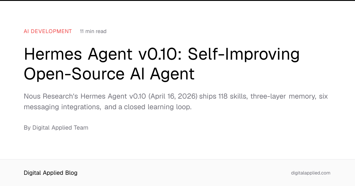 Hermes Agent v0.10: Self-Improving Open-Source AI Agent