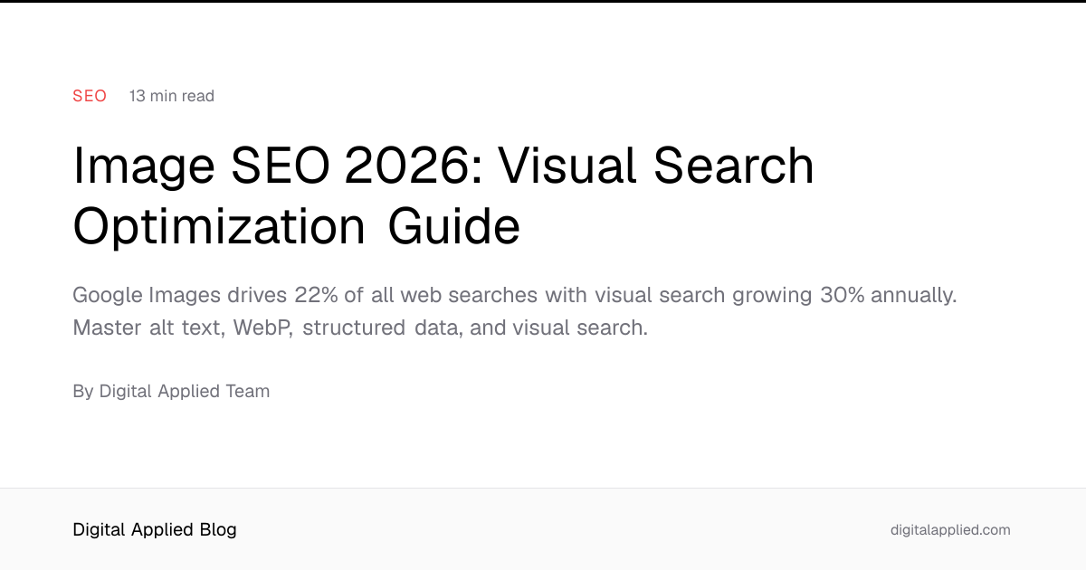 Image SEO 2026: Visual Search Optimization Guide