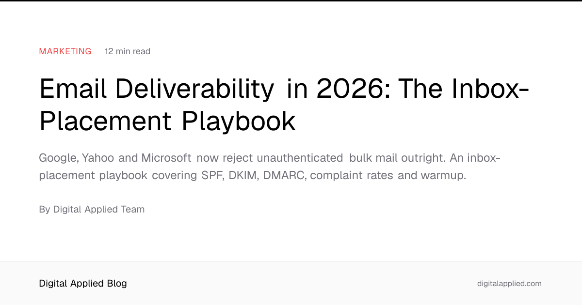 Email Deliverability in 2026: The Inbox-Placement Playbook