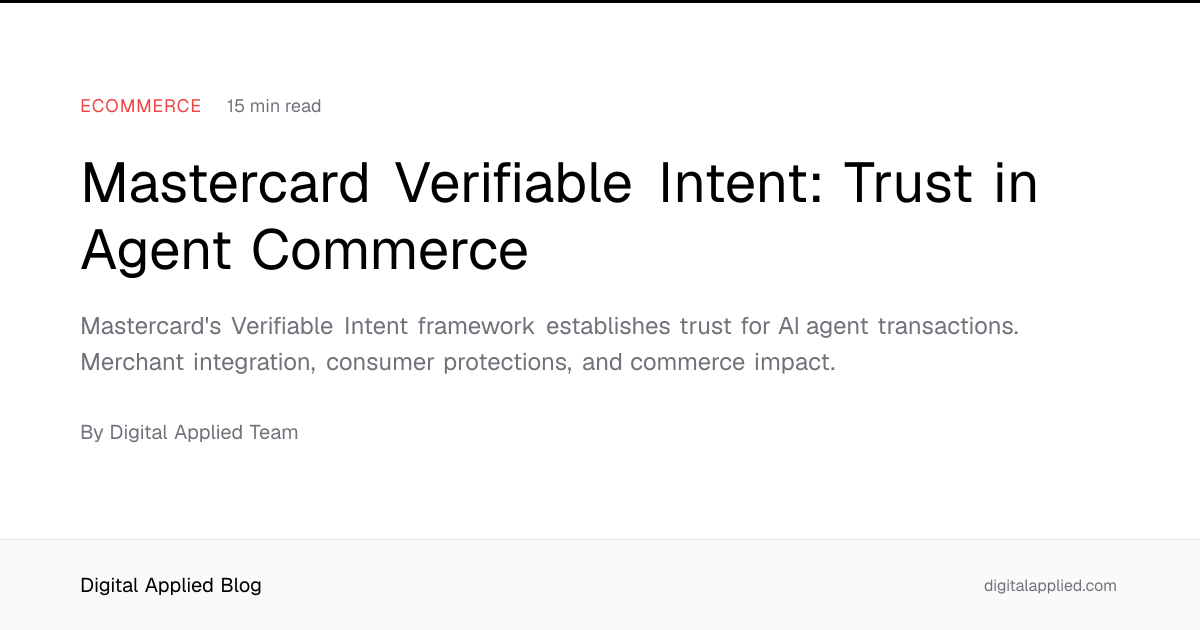 Mastercard Verifiable Intent: Trust in Agent Commerce