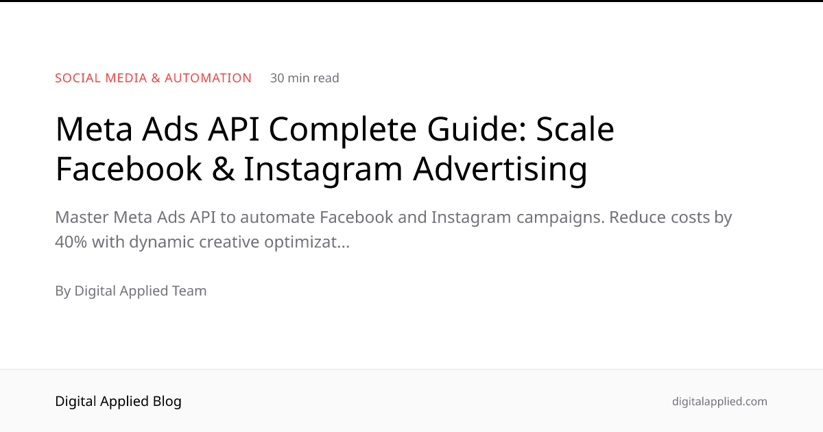 Meta Ads API Guide: Scale Facebook & Instagram Ads