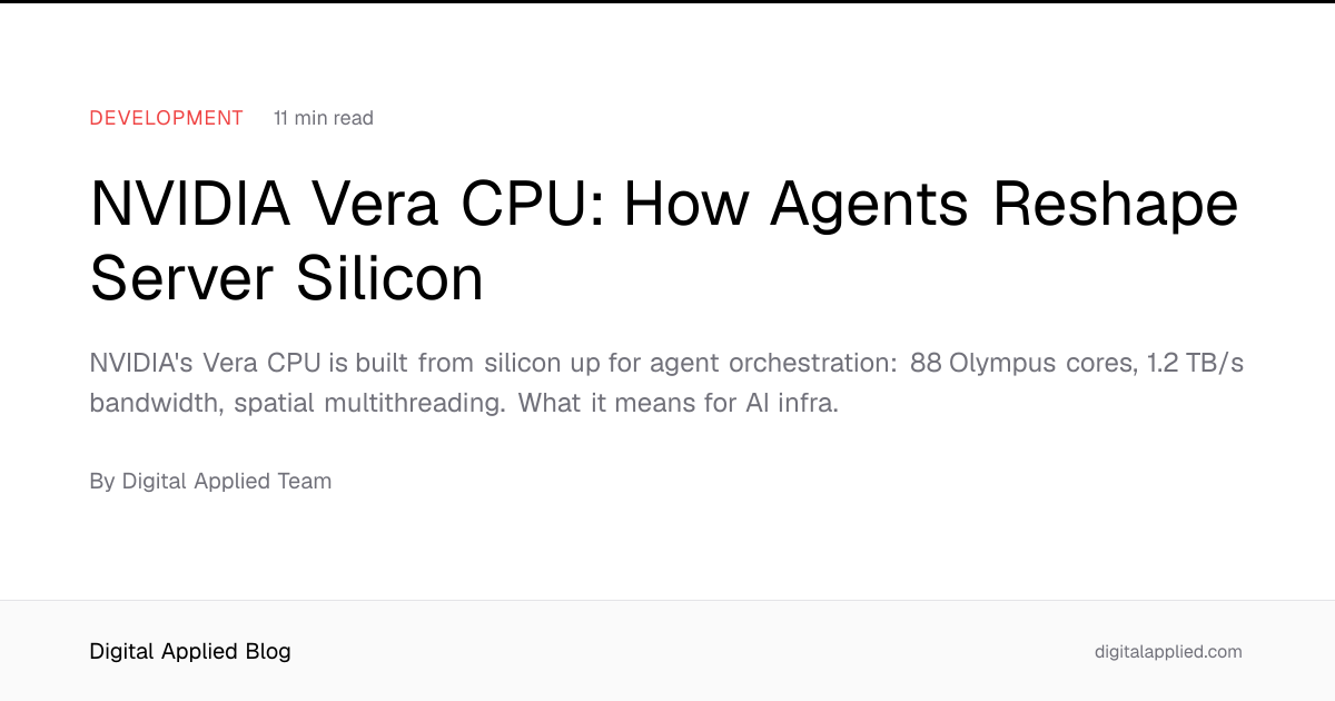 NVIDIA Vera CPU: How Agents Reshape Server Silicon