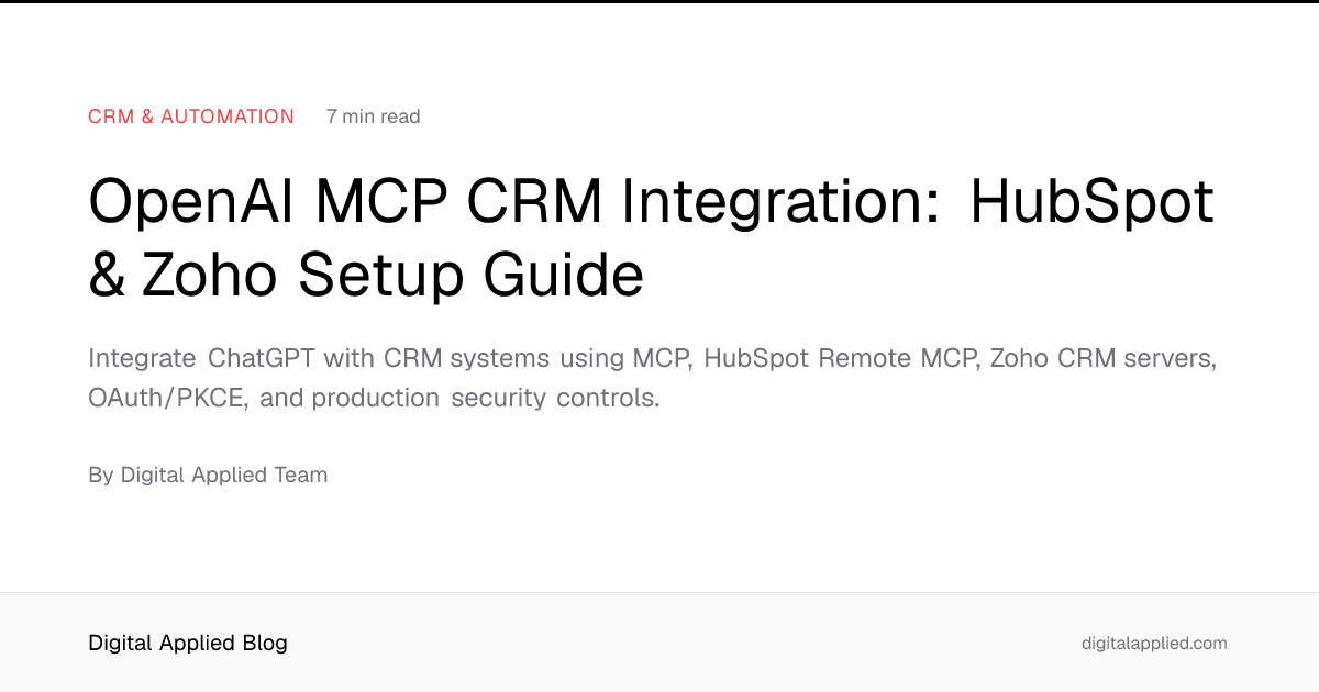 OpenAI MCP CRM Integration: HubSpot & Zoho Setup Guide