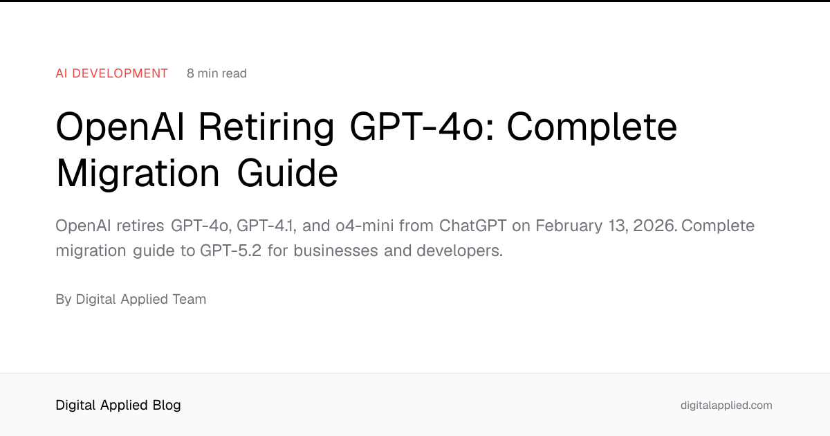OpenAI Retiring GPT-4o: Complete Migration Guide