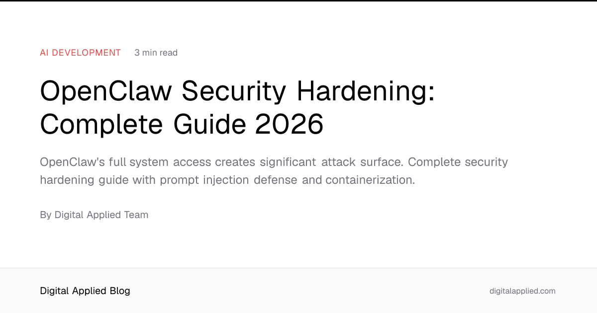 OpenClaw Security Hardening: Complete Guide 2026