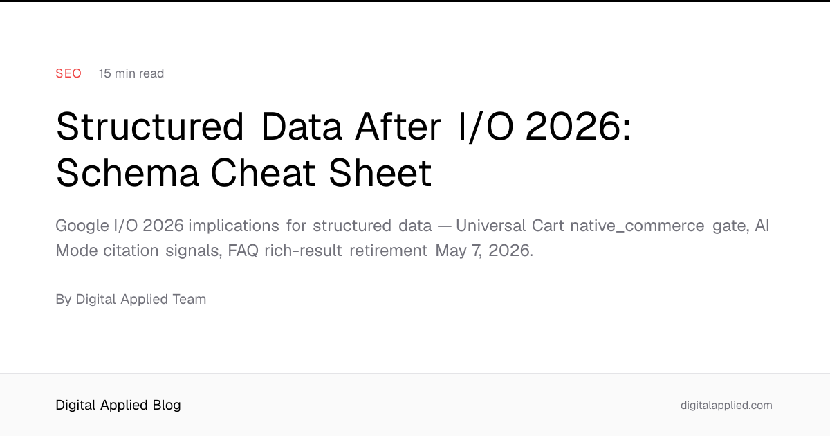 Structured Data After I/O 2026: Schema Cheat Sheet