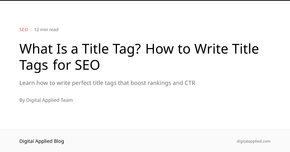 What Is a Title Tag? How to Write Title Tags for SEO