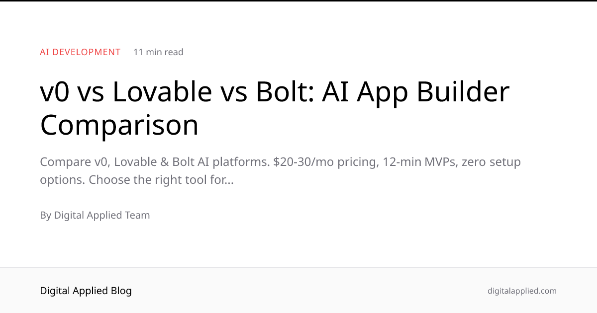 v0 vs Lovable vs Bolt: AI App Builder Comparison 2025