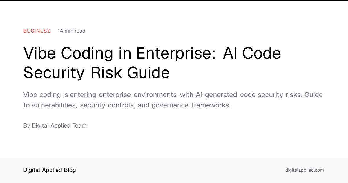 Vibe Coding in Enterprise: AI Code Security Risk Guide