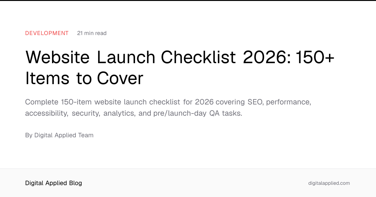 Website Launch Checklist 2026: 150+ Items to Cover