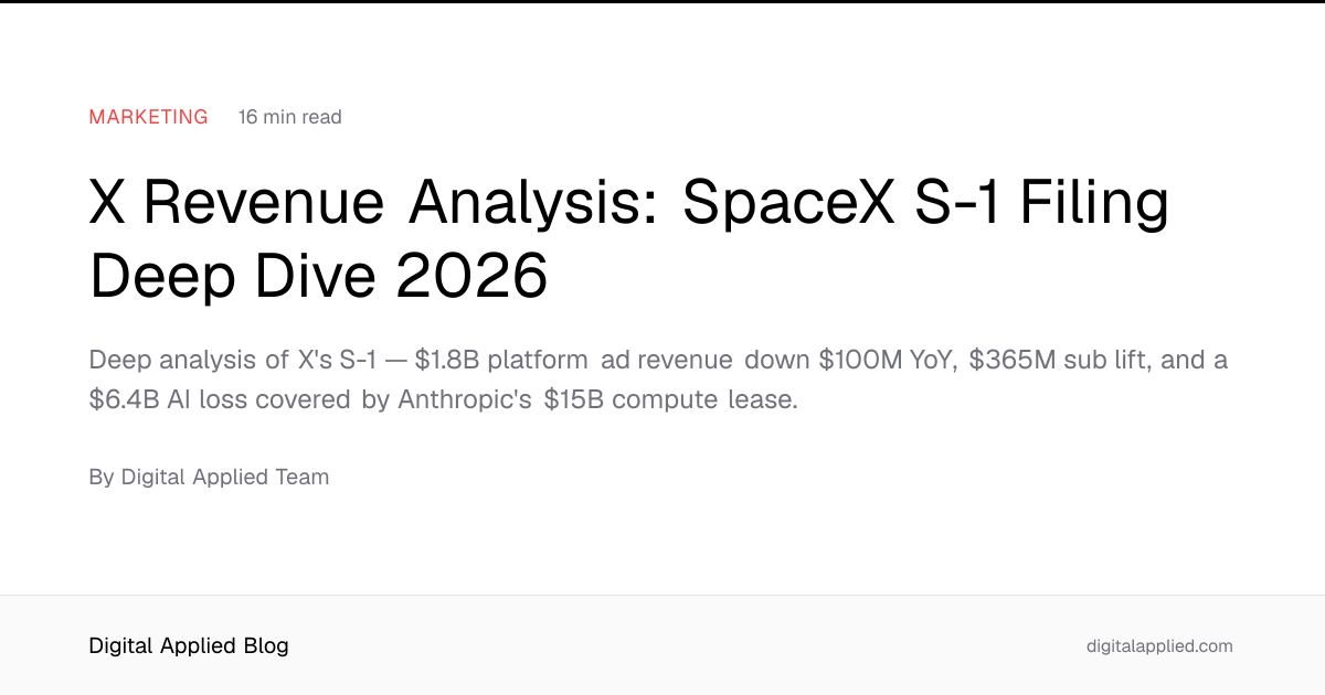 X Revenue Analysis: SpaceX S-1 Filing Deep Dive 2026